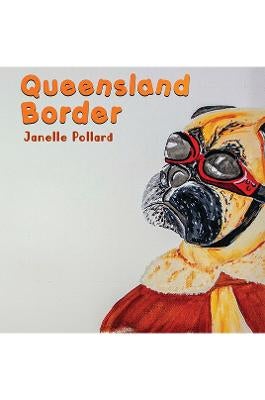 Queensland Border by Janelle Pollard | Paper Plus