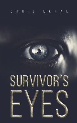 Survivor's Eyes by Chris Ekral | Paper Plus