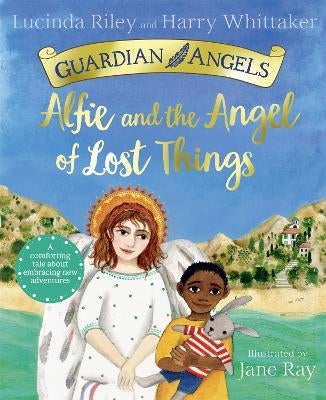 Alfie and the Angel of Lost Things by Lucinda Riley, Harry Whittaker ...