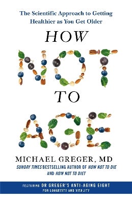 How Not to Age by Michael Greger | Paper Plus
