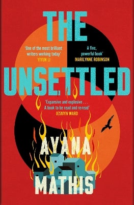 The Unsettled by Ayana Mathis | Paper Plus