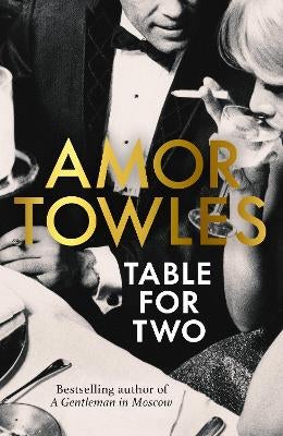 Table For Two by Amor Towles | Paper Plus