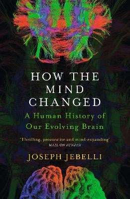 How the Mind Changed by Joseph Jebelli | Paper Plus