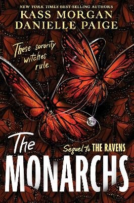 The Monarchs by Danielle Paige, Kass Morgan | Paper Plus