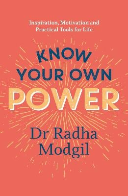 Know Your Own Power by Dr Radha Modgil | Paper Plus
