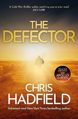 The Defector by Chris Hadfield | Paper Plus