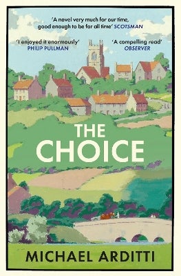 The Choice by Michael Arditti | Paper Plus