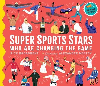 Super Sports Stars Who Are Changing the Game by Rick Broadbent | Paper Plus