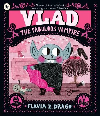 Vlad, the Fabulous Vampire by Flavia Z. Drago | Paper Plus