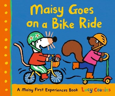 Maisy Goes on a Bike Ride by Lucy Cousins | Paper Plus