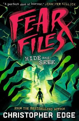 Fear Files Book 1: Hide and Seek by Christopher Edge | Paper Plus