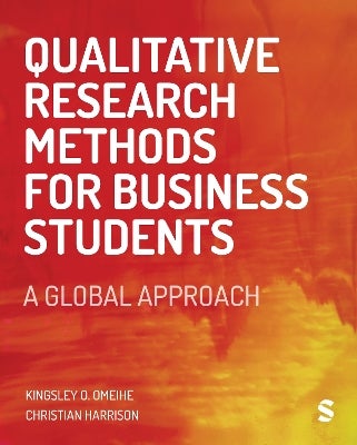 Qualitative Research Methods for Business Students by Kingsley Obi ...