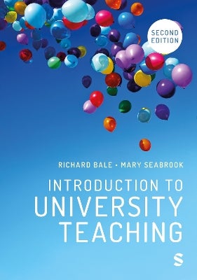 Introduction to University Teaching by Richard Bale, Mary Seabrook ...