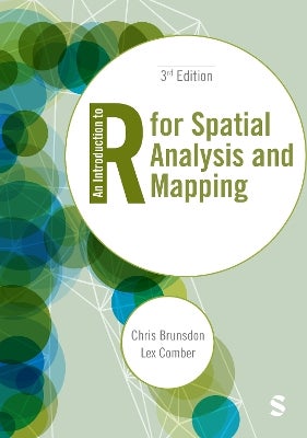An Introduction to R for Spatial Analysis and Mapping by Chris Brunsdon ...