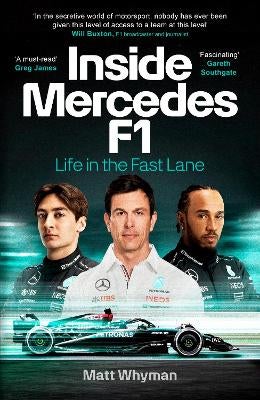 Inside Mercedes F1 by Matt Whyman | Paper Plus
