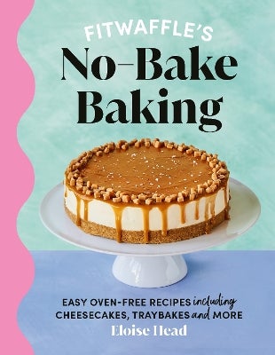Fitwaffle's No-Bake Baking by Eloise Head | Paper Plus