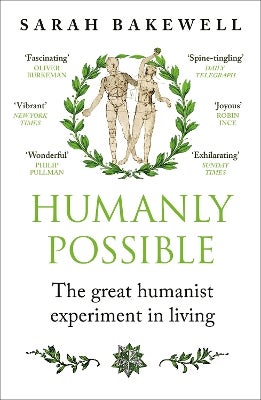 Humanly Possible by Sarah Bakewell | Paper Plus