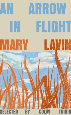 An Arrow in Flight by Mary Lavin | Paper Plus