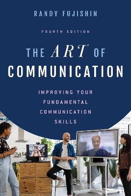 The Art of Communication by Randy Fujishin | Paper Plus