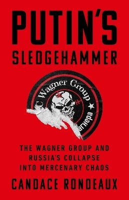 Putin's Sledgehammer by Candace Rondeaux | Paper Plus