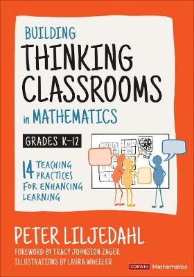 Building Thinking Classrooms in Mathematics, Grades K-12 by Peter ...