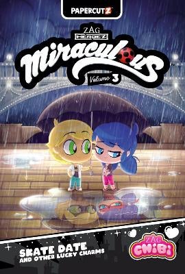 Miraculous Chibi Vol. 3 by Josh Trujillo, Carrie Harris | Paper Plus