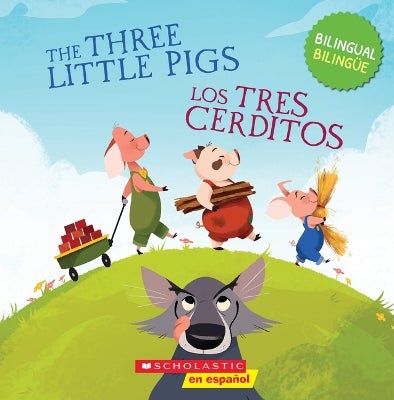 The Three Little Pigs / Los Tres Cerditos (Scholastic Bilingual) by ...