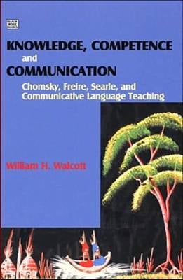 Knowledge, Competence and Communication by William H. Walcott | Paper Plus