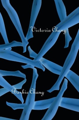 Barbie Chang by Victoria Chang | Paper Plus