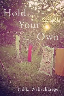 Hold Your Own by Nikki Wallschlaeger | Paper Plus