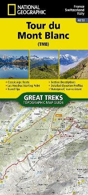 Tour du Mont Blanc Map Guide by National Geographic Maps | Paper Plus