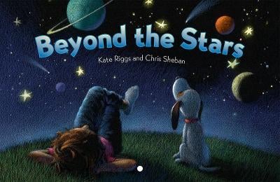 Beyond the Stars by Kate Riggs | Paper Plus