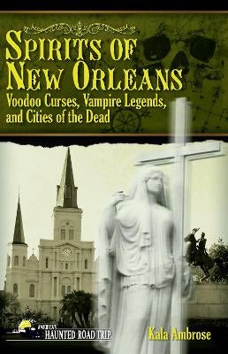 Spirits of New Orleans by Kala Ambrose | Paper Plus
