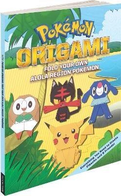 Pokemon Origami: Fold Your Own Alola Region Pokemon by The Pokemon ...