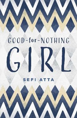 Good for Nothing Girl by Sefi Atta | Paper Plus