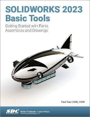 SOLIDWORKS 2023 Basic Tools by Paul Tran | Paper Plus