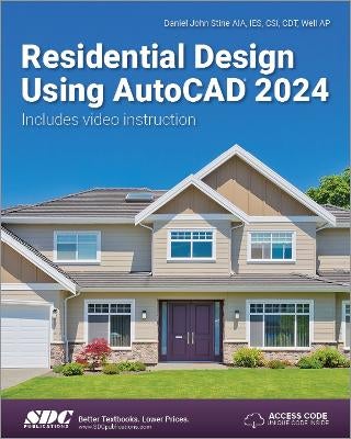 Residential Design Using AutoCAD 2024 by Daniel John Stine | Paper Plus