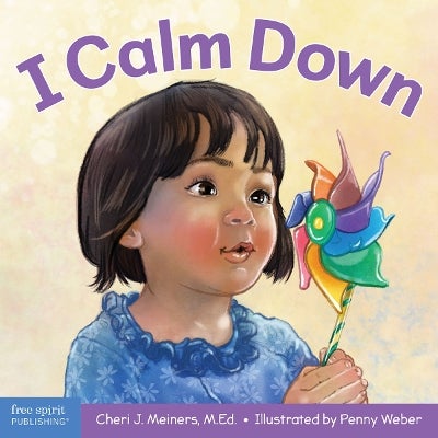 I Calm Down by Cheri J. Meiners | Paper Plus