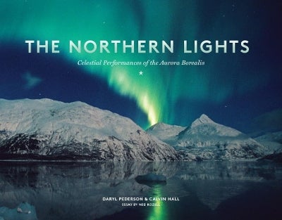 The Northern Lights by Daryl Pederson, Calvin Hall | Paper Plus