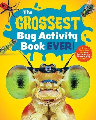 The Grossest Bug Activity Book EVER! by Spruce Books | Paper Plus