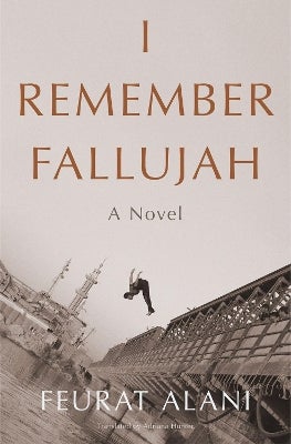 I Remember Fallujah by Feurat Alani, Adriana Hunter | Paper Plus