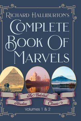Complete Book Of Marvels by Richard & Illus Halliburton | Paper Plus