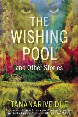 The Wishing Pool and Other Stories by Tananarive Due | Paper Plus