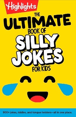 The Ultimate Book of Silly Jokes for Kids by | Paper Plus