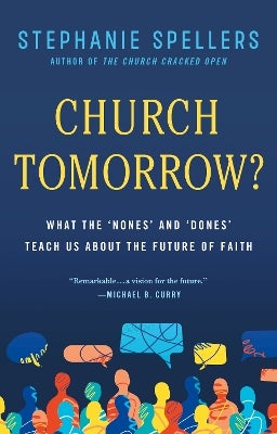 Church Tomorrow? by Stephanie Spellers | Paper Plus