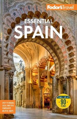 Fodor's Essential Spain 2026 by Fodor's Travel Guides | Paper Plus