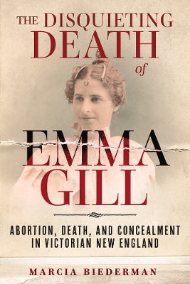 The Disquieting Death of Emma Gill by Marcia Biederman | Paper Plus