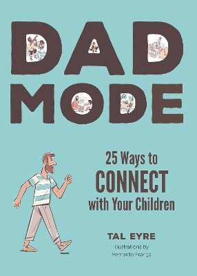Dad Mode by Tal Eyre | Paper Plus
