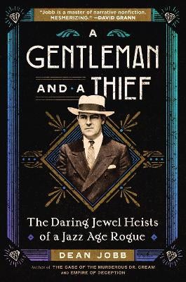 A Gentleman and a Thief by Dean Jobb | Paper Plus