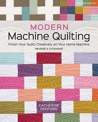Modern Machine Quilting (Second Edition) by Catherine Redford | Paper Plus